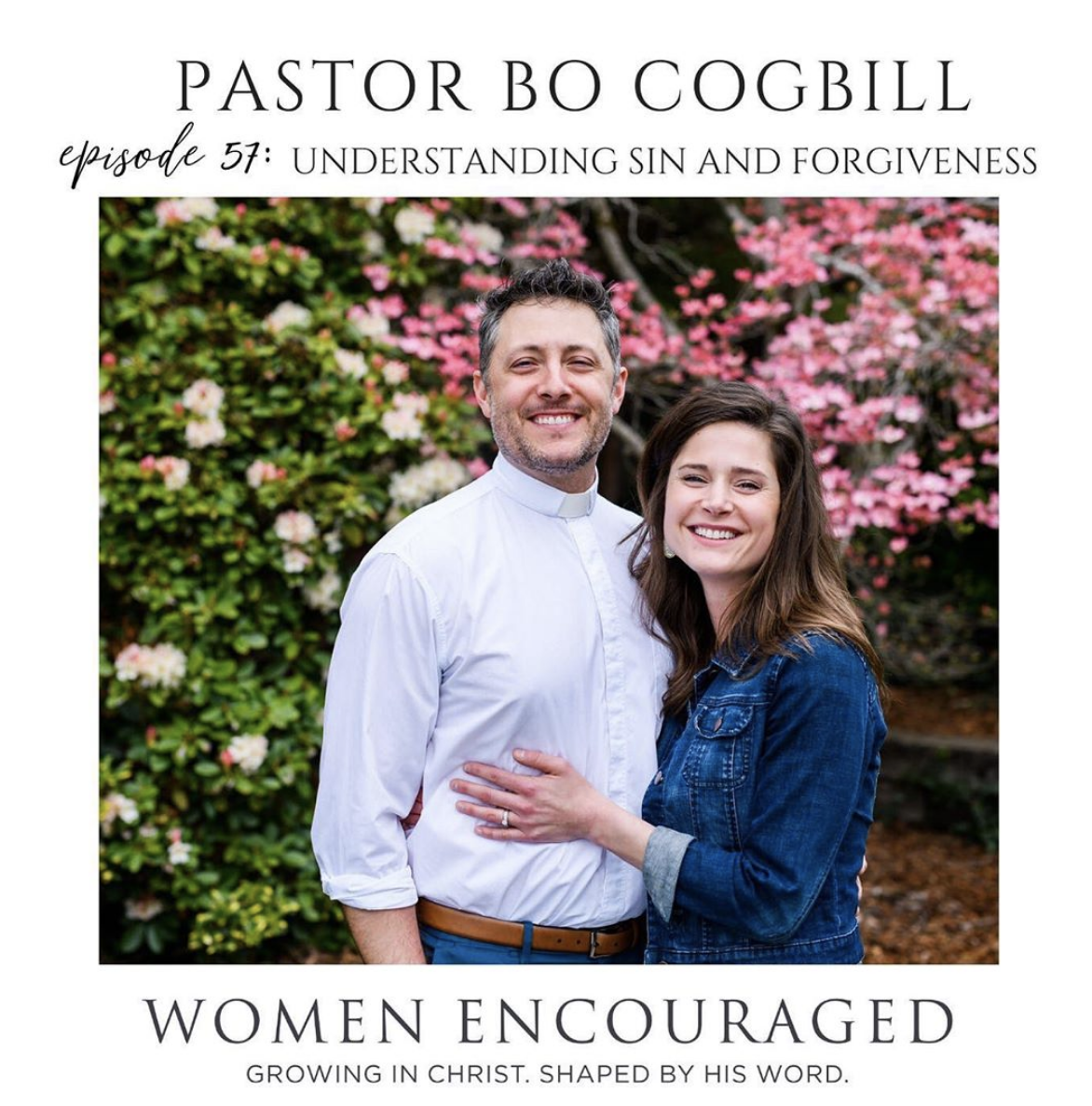 Understanding Sin and Forgiveness - with Pastor Bo Cogbill (e. 57 ...
