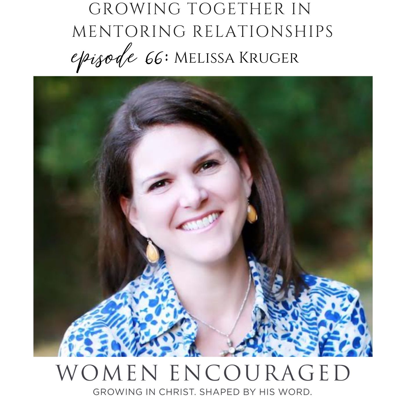 Growing Together in Mentoring Relationships - with Melissa Kruger (e ...